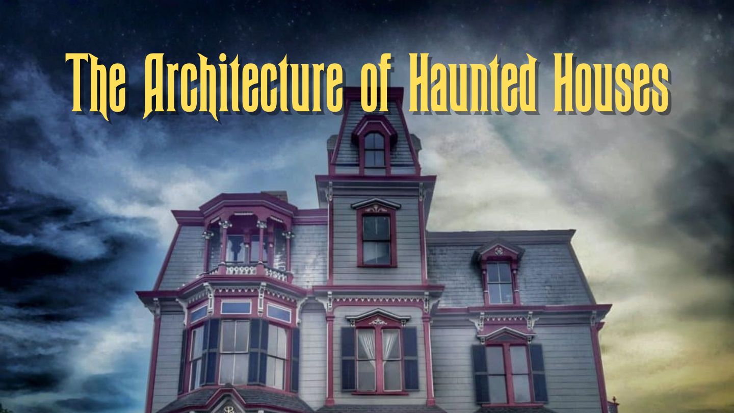 The Architecture of Haunted Houses – How Victorian Homes Become Symbols ...